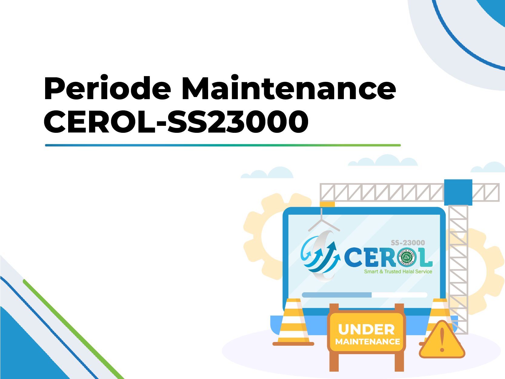Periode Maintenance CEROL-SS23000 | LPPOM MUI