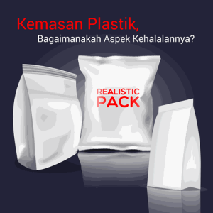Plastic Packaging And Its Halal Aspects | LPPOM MUI
